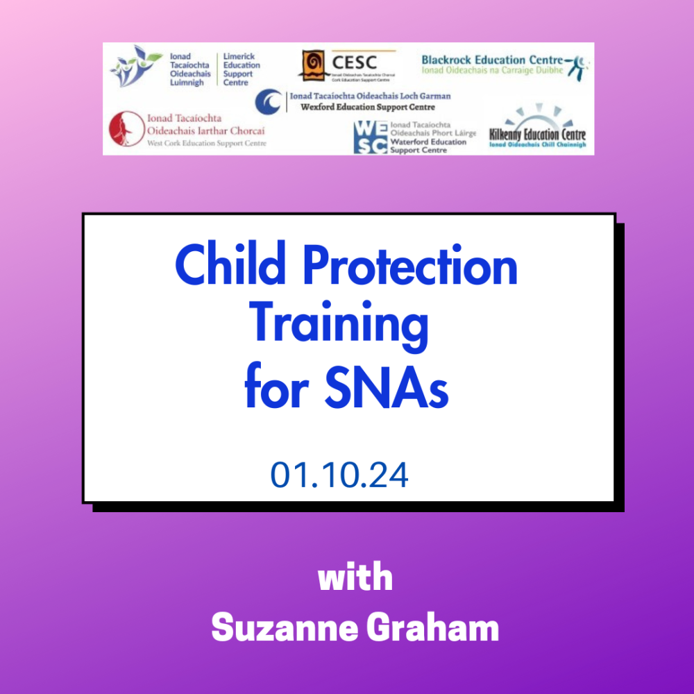 Child Protection training for Special Needs Assistants-Primary